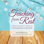 RAR #216: How to Teach from Rest - Read-Aloud Revival ® with Sarah ...