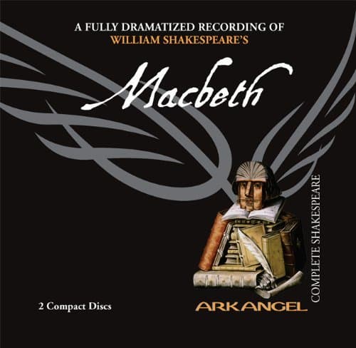 Macbeth (Arkangel Shakespeare) - Read-Aloud Revival ® with Sarah Mackenzie
