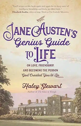 Jane Austen’s Genius Guide to Life - Read-Aloud Revival ® with Sarah ...