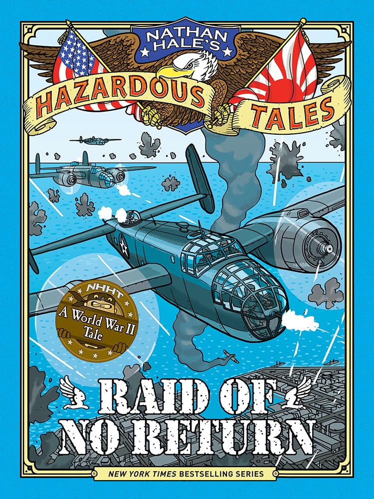 Raid of No Return (Nathan Hale’s Hazardous Tales #7) - Read-Aloud ...